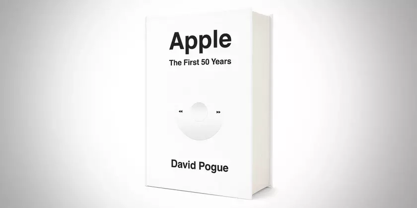 David Pogue anuncia el nuevo libro 'Apple: Los primeros 50 años'